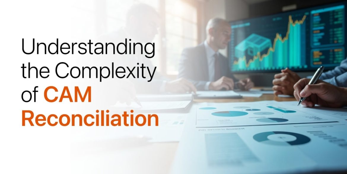 How Outsourcing CAM Reconciliation Can Benefit Real Estate Businesses