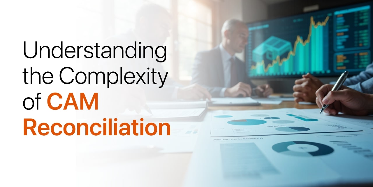 How Outsourcing CAM Reconciliation Can Benefit Real Estate Businesses