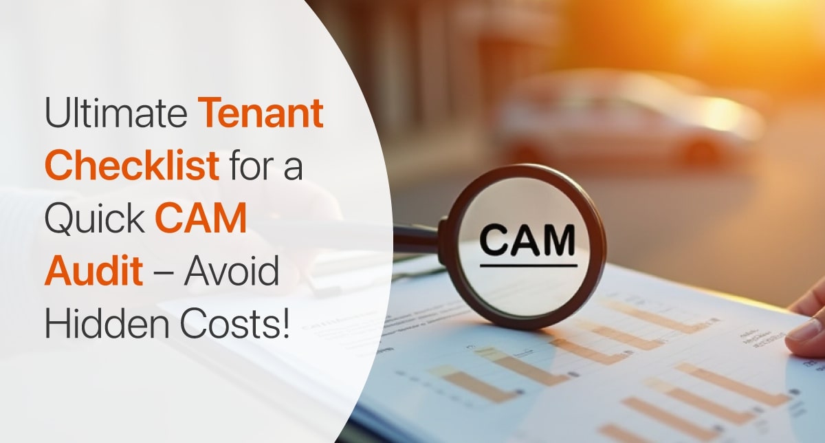 Ultimate Tenant checklist for a quick CAM audit (Must-Read)